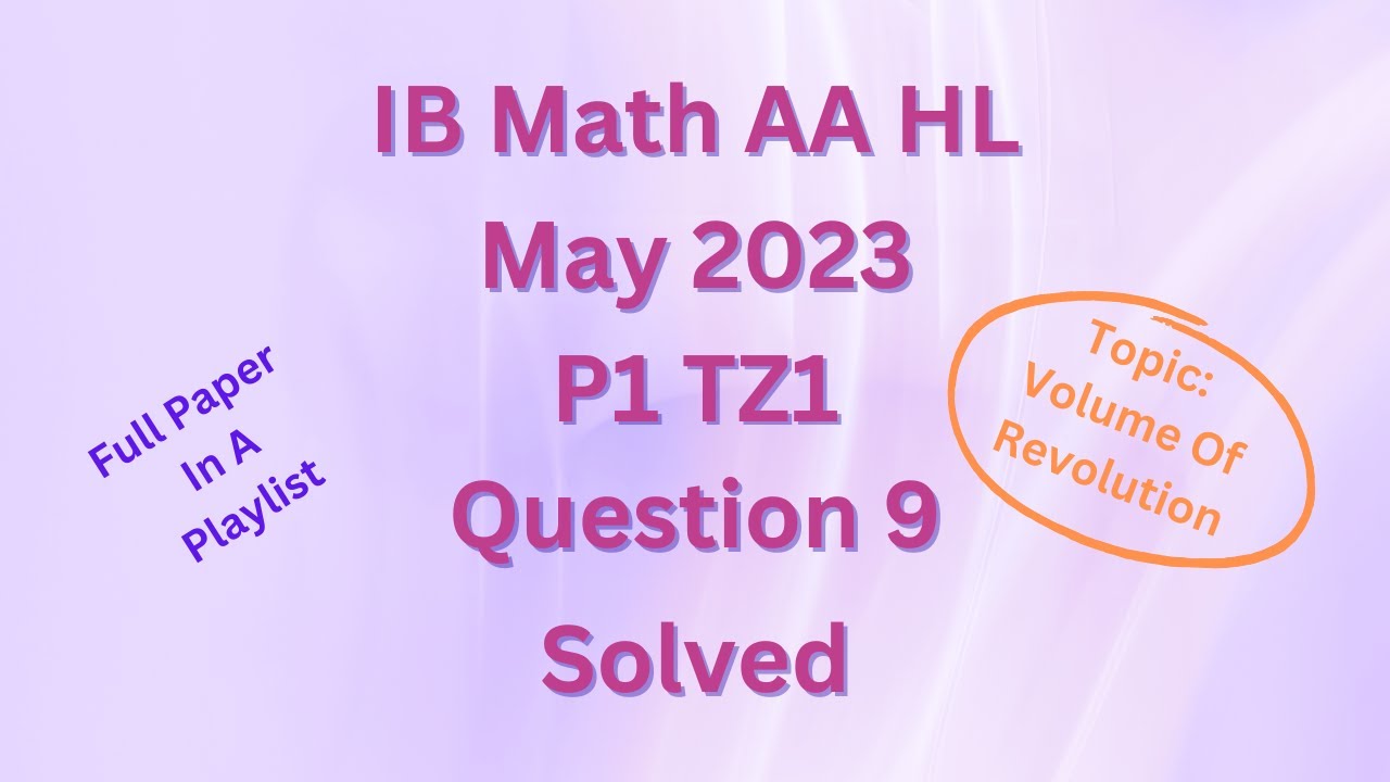 IB Math AA HL May 2023 P1 TZ1 Section A Q9 Solved - YouTube