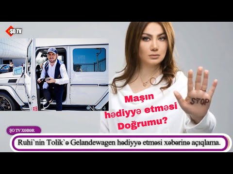 Ruhi produsser Tolikə Gelandewagen avtomobili hədiyyə edib? - Açıqlama