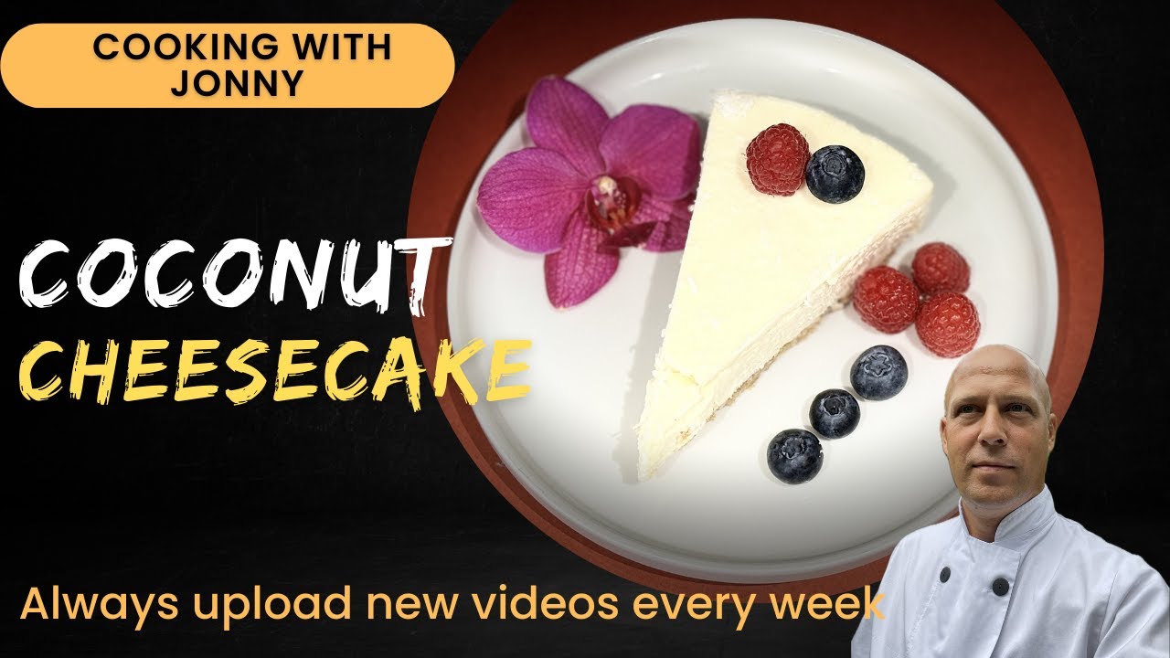 How to Make Best Coconut Cheesecake | Cooking with Jonny - YouTube