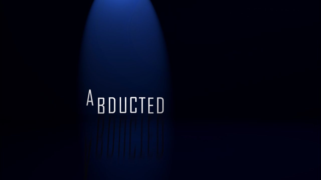 ABDUCTED TRAILER - YouTube