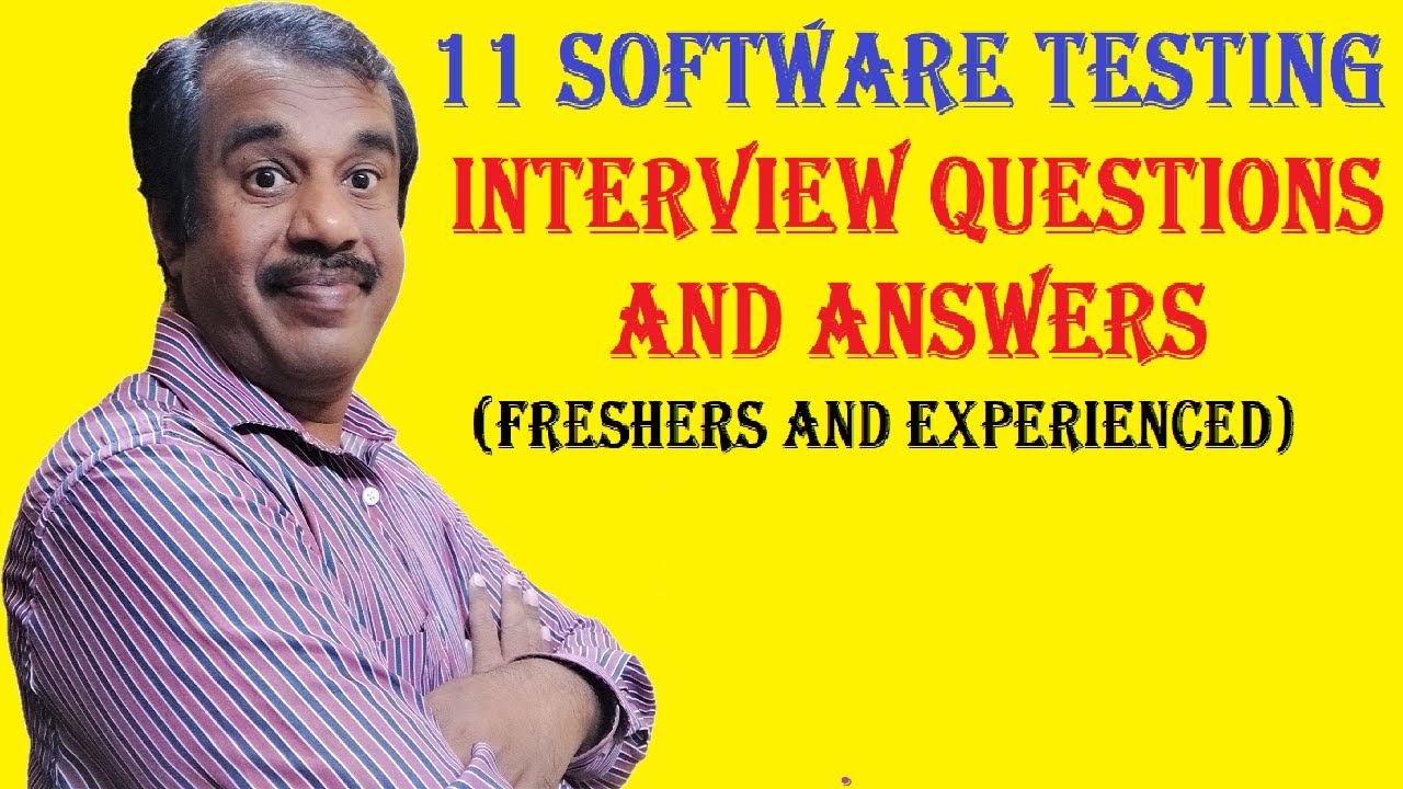 11 software testing difficult interview questions and answers for ...
