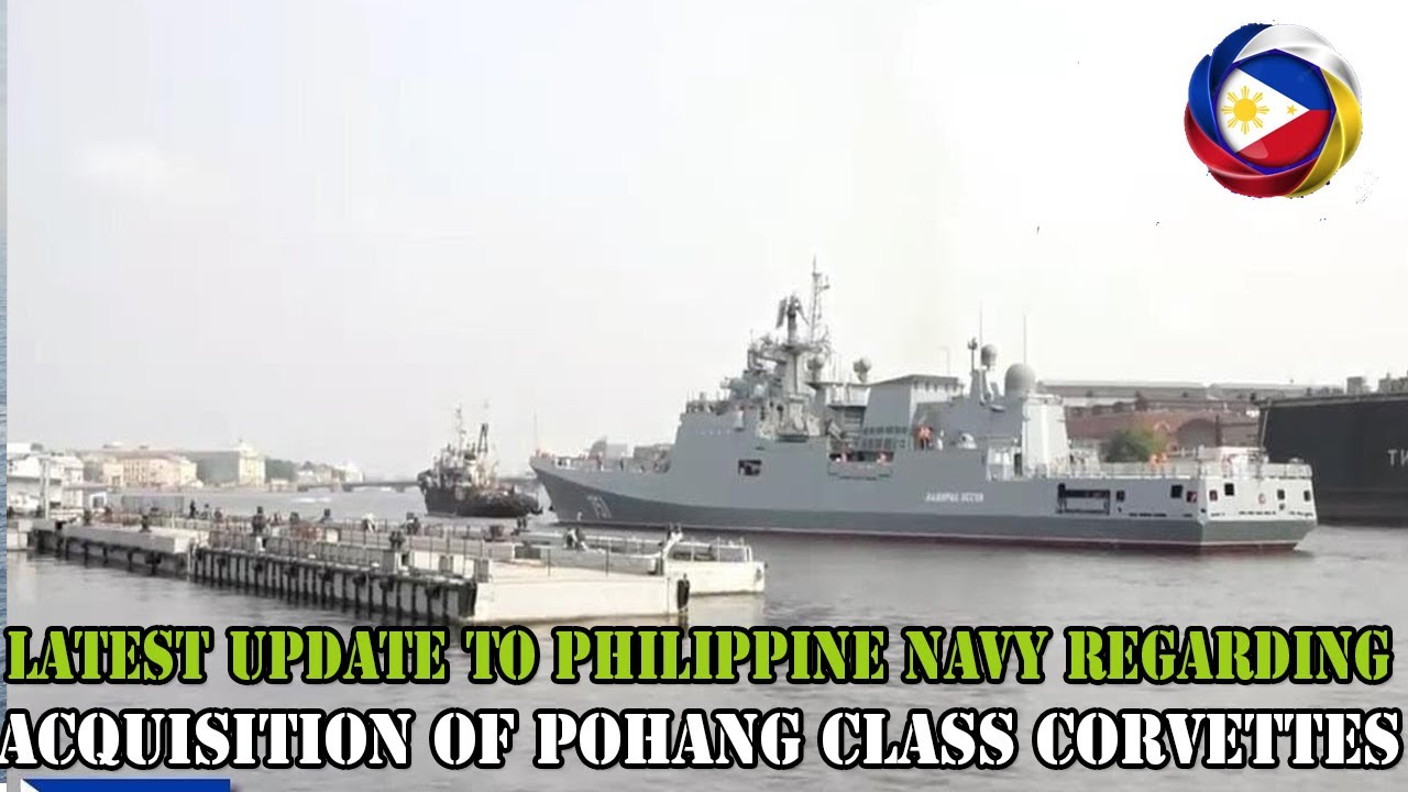 Latest Update to Philippine Navy Regarding Acquisition of Pohang class ...