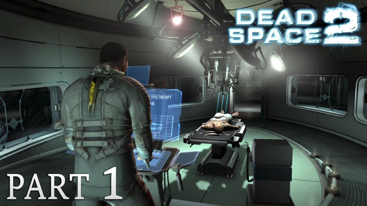 Dead Space 2 - Walkthrough Gameplay Part 1 (Dead Space 2 & DS2 Let's ...