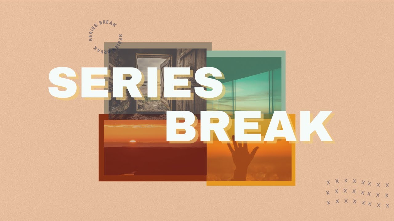 Series Break | Sunday Service - YouTube