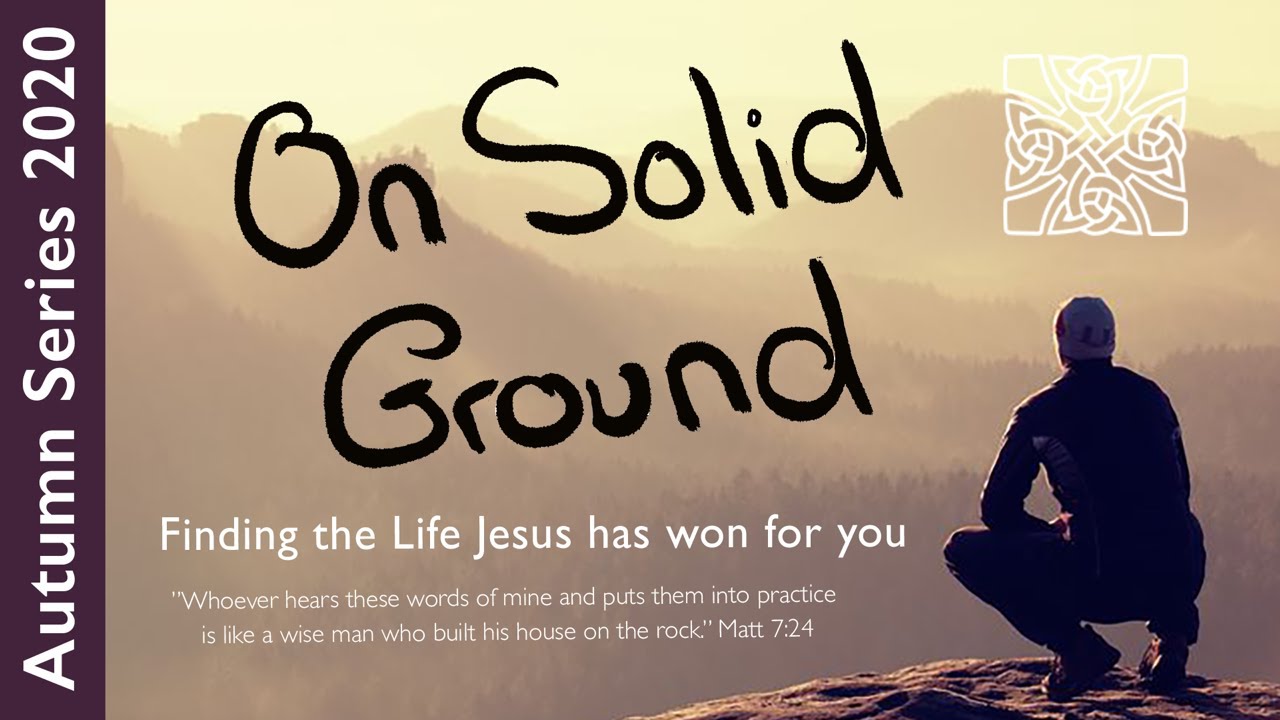 On Solid Ground - Part 01 - MCC Sunday Service 11th October 2020 - YouTube