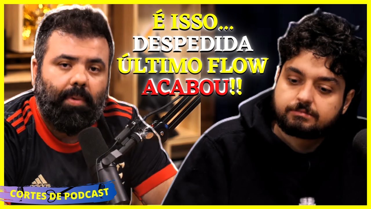 ULTIMAS PALAVRAS DE MONARK NO FLOW - ULTIMO EPISÓDIO DE MONARK NO FLOW ...