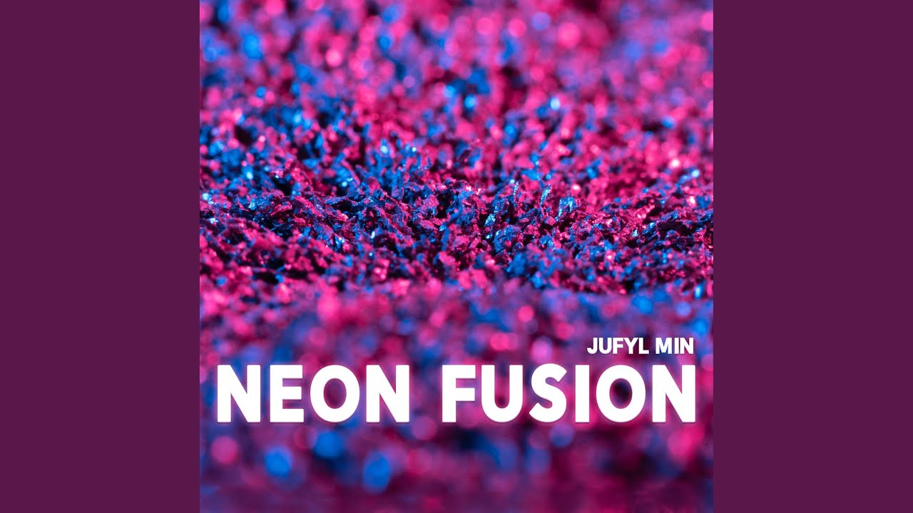 Neon Fusion - YouTube