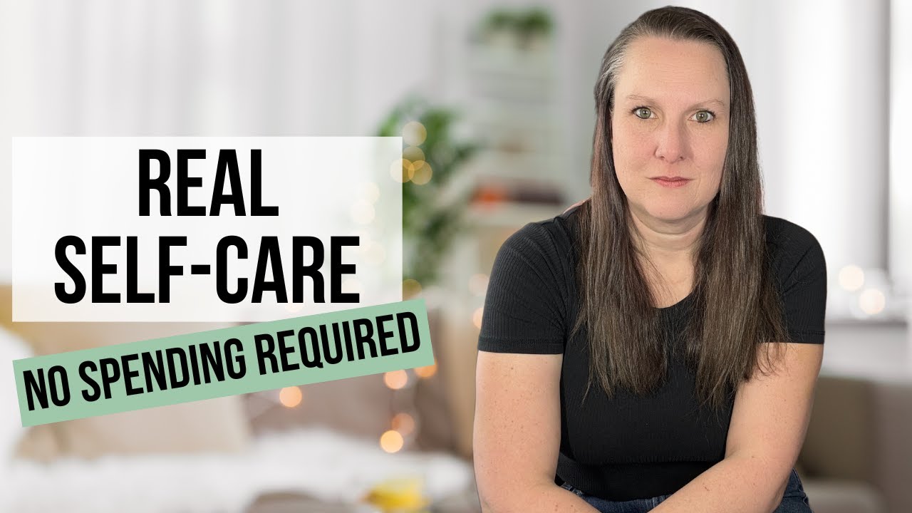 Realistic Self-Care Ideas for Exhausted Humans - YouTube
