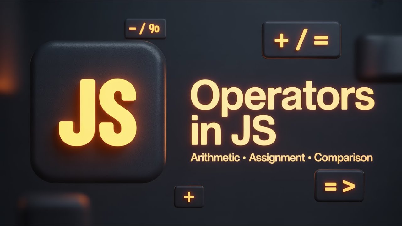 JavaScript Operators: Arithmetic, Assignment & Comparison ( JS # 9 ...