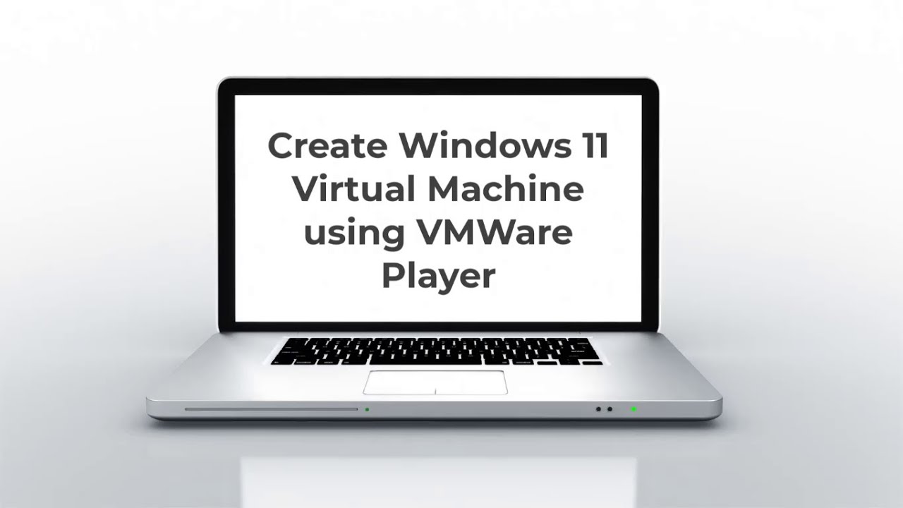 Create Windows 11 Virtual Machine using VMWare - YouTube