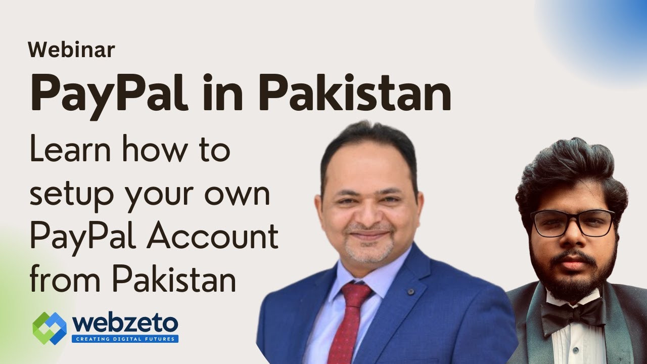 Paypal Webinar on How to Register and Use PayPal Account in Pakistan ...