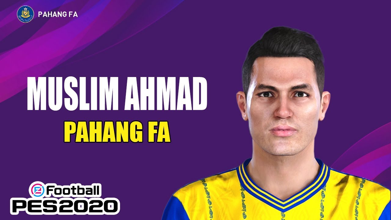 Muslim Ahmad (Pahang FA) Face Build + Stats - PES 2020 - YouTube