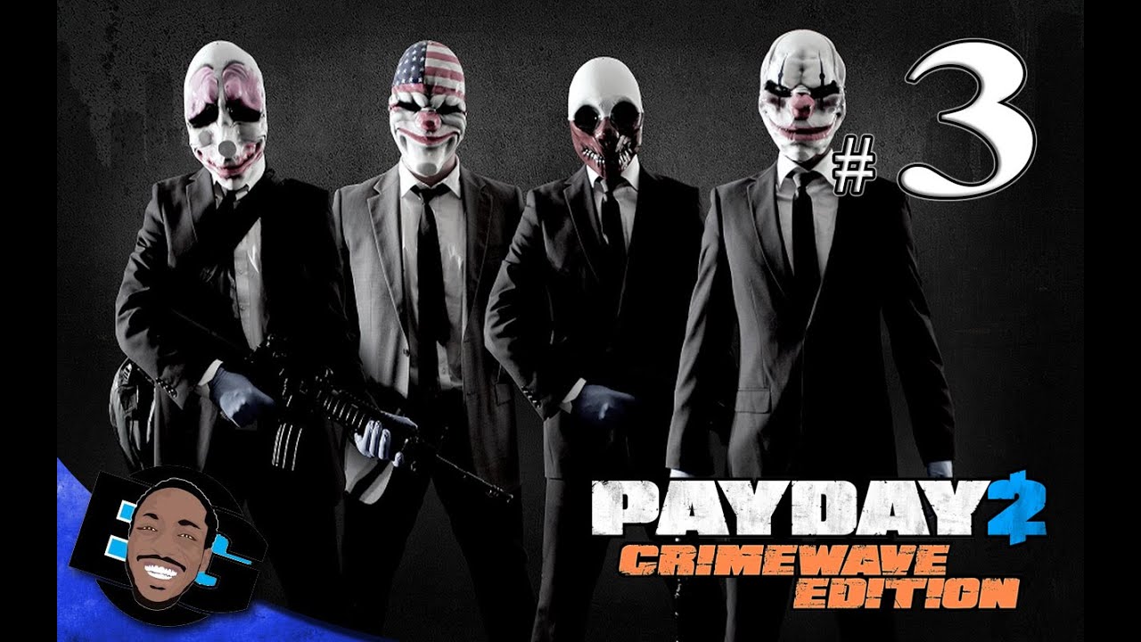 PayDay 2: Crimewave Edition #3 | Night Club Heist [PS4] - YouTube