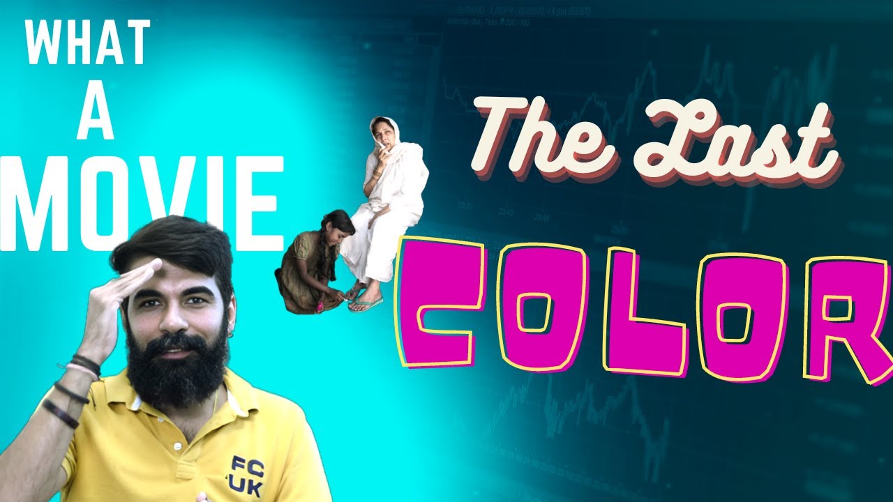 The Last Color Movie Review l Unveiling the Vibrant Palette of Emotions ...