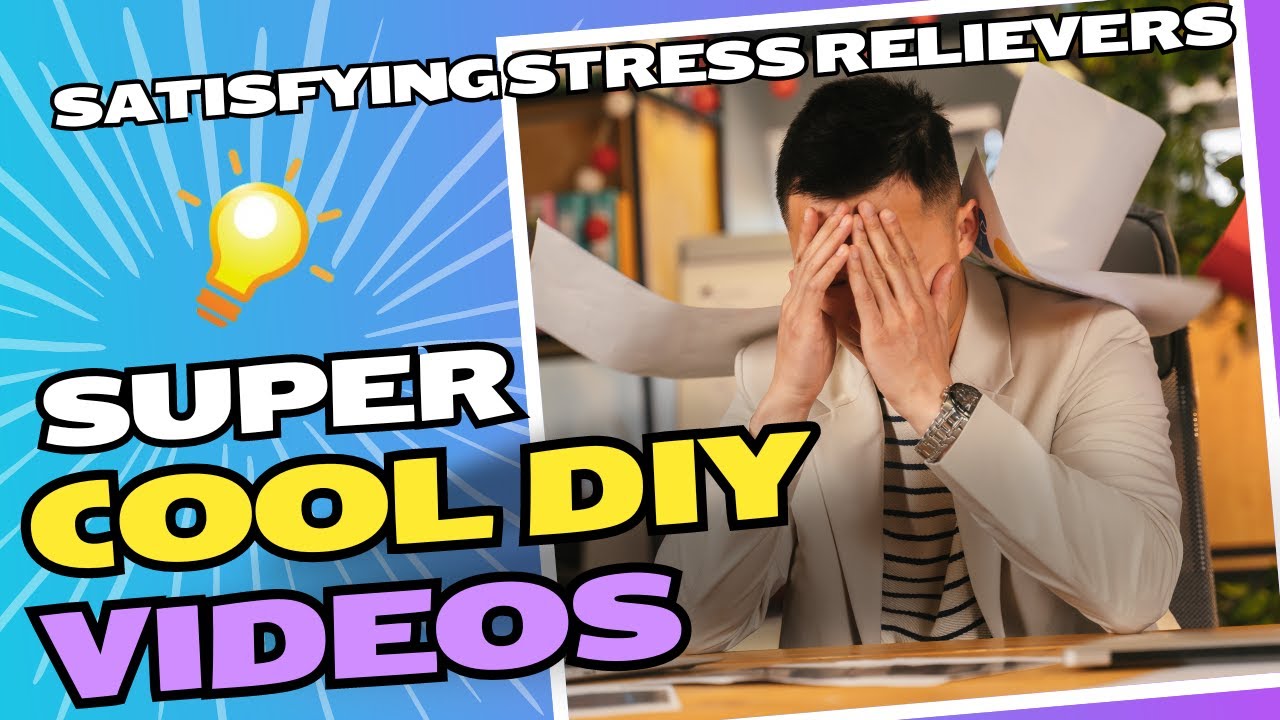 Super Cool DIY Videos_Satisfying Stress Relievers - YouTube