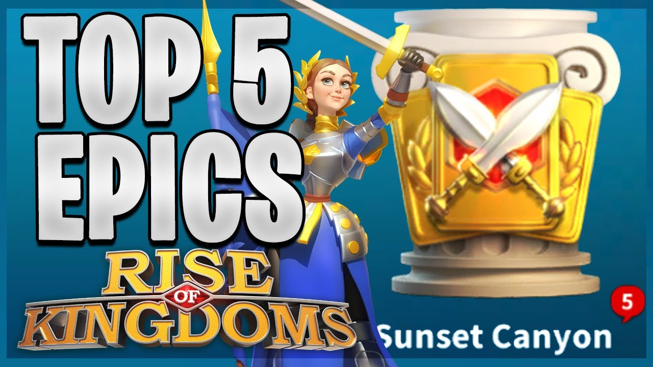 Top 5 Epic Commanders for Sunset Canyons in 2023 | Rise of Kingdoms - YouTube