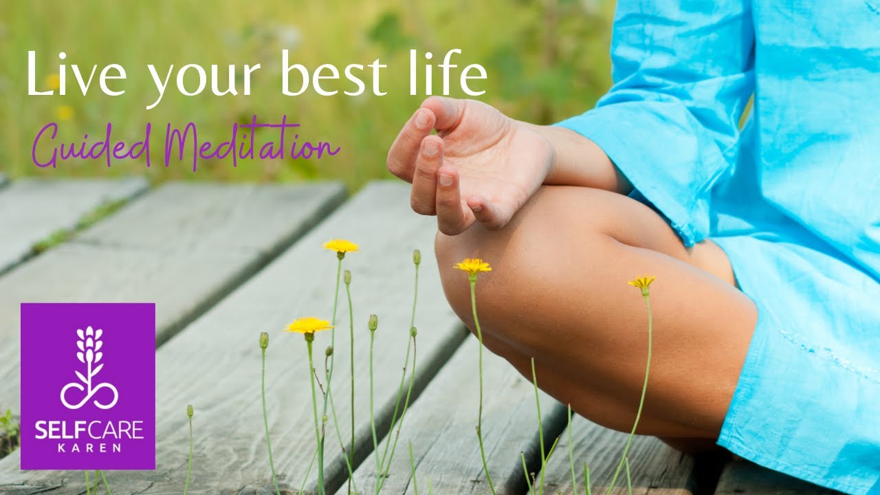 Live your best life || 5 minute guided meditation || be the best ...