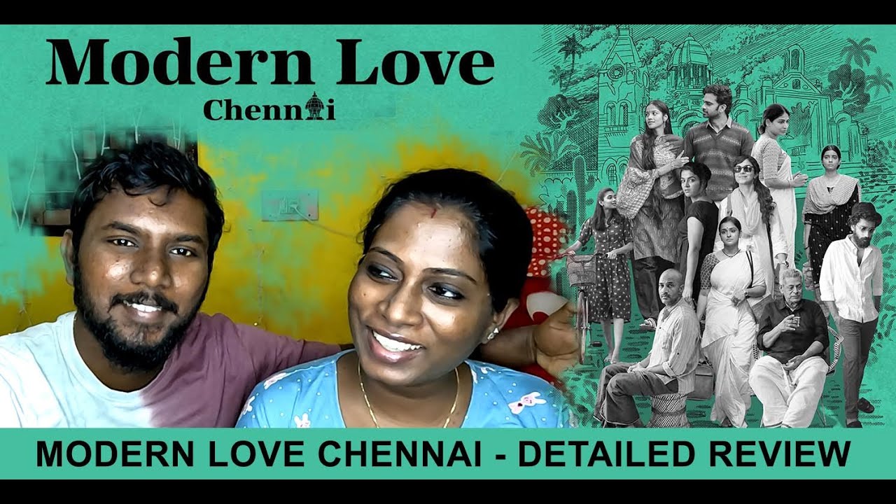 MODERN LOVE CHENNAI | DETAILED REVIEW | VAISHU VAIDHI - YouTube