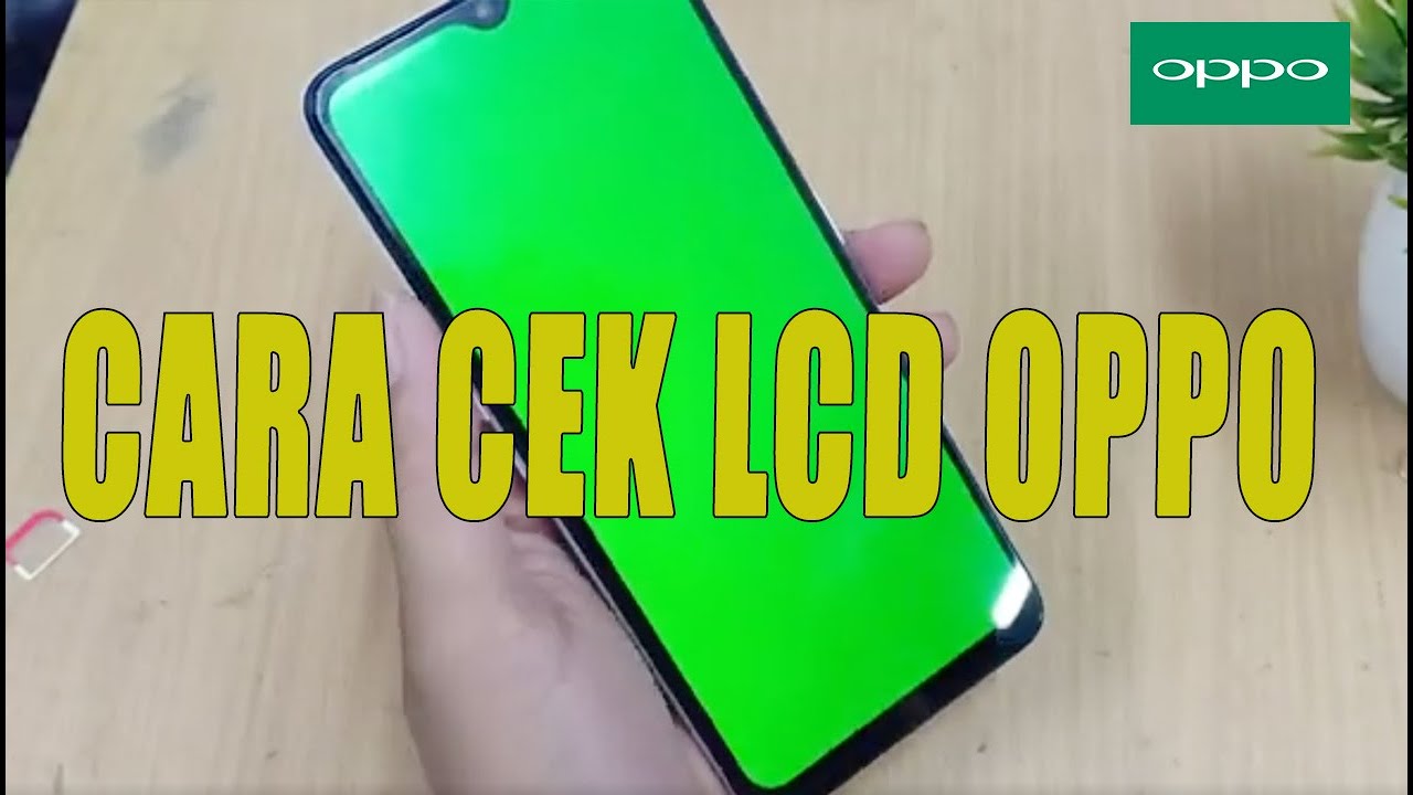 CARA CEK LCD OPPO | CARA CEK LCD OPPO A9 - YouTube