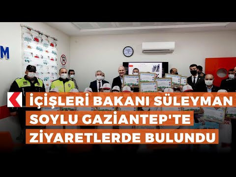İçişleri Bakanı Süleyman Soylu Gaziantep'te ziyaretlerde bulundu