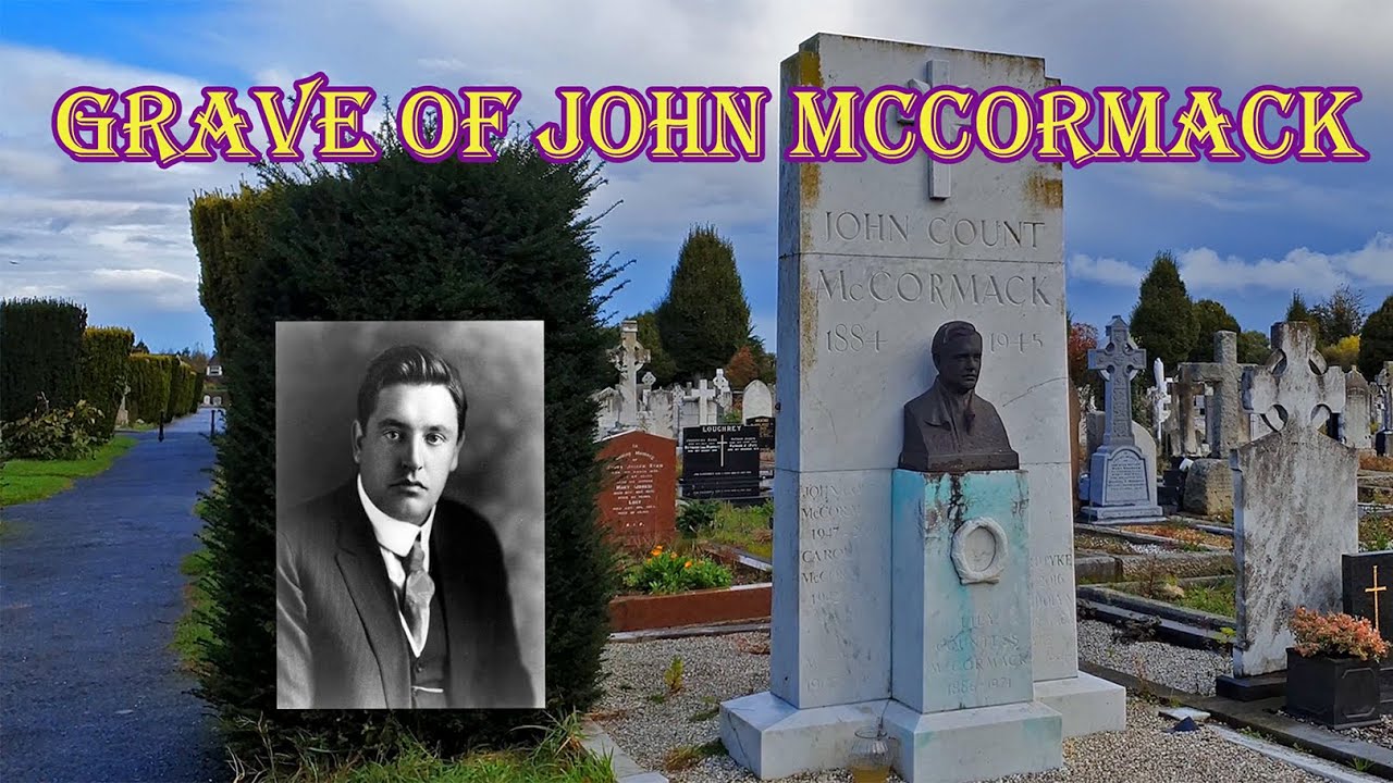 Grave of Count John McCormack famous singer of the 20th Century - YouTube