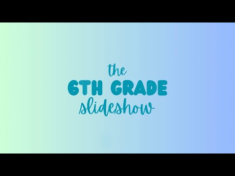 23-24 6th Grade Slideshow - YouTube