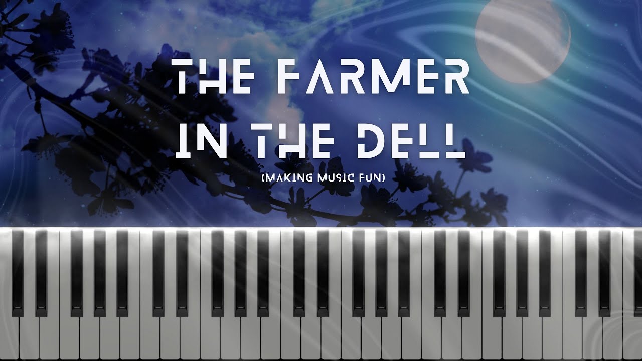 Making Music Fun - The Farmer in the Dell | Easy Beginner Piano ...