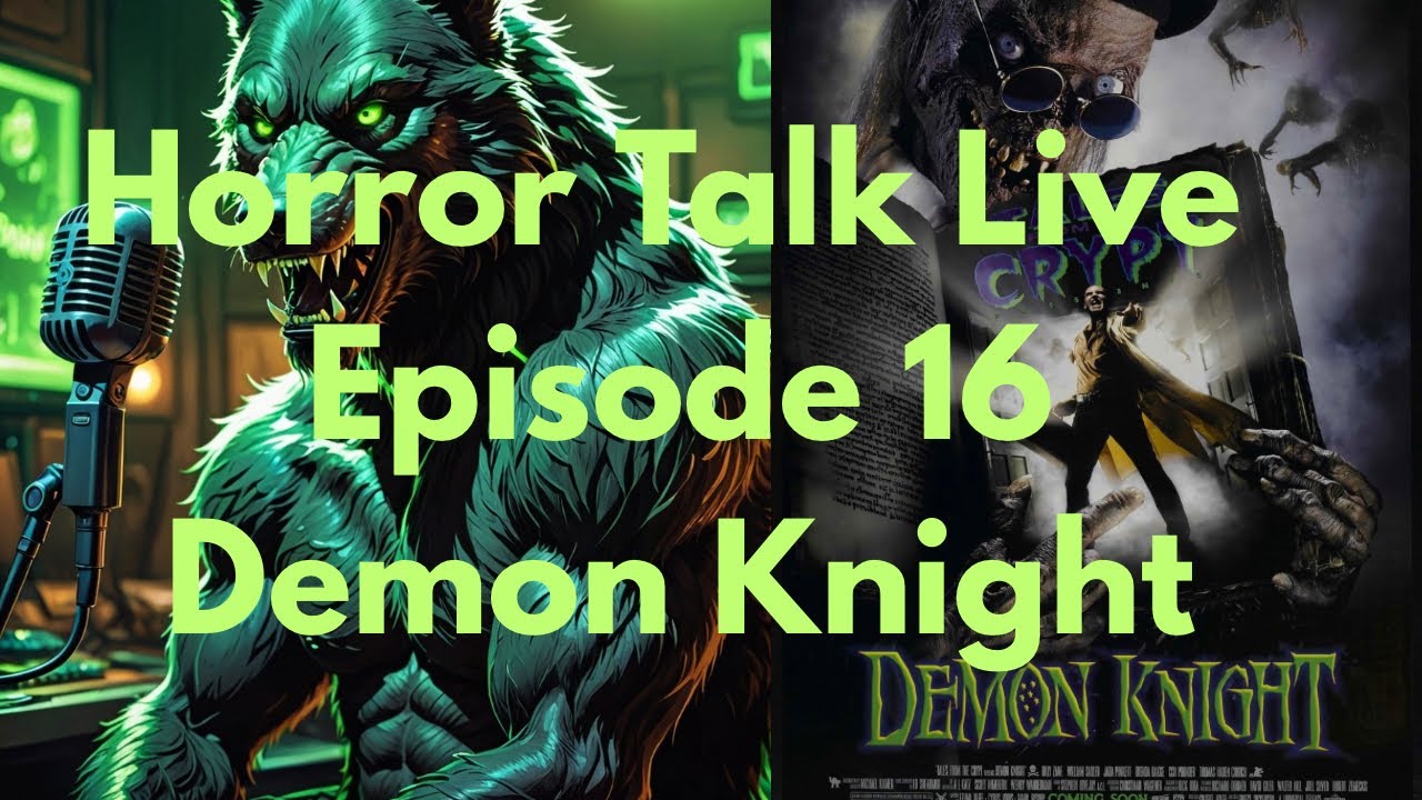 Tales From The Crypt: Demon Knight Horror Talk Live Episode 16 - YouTube