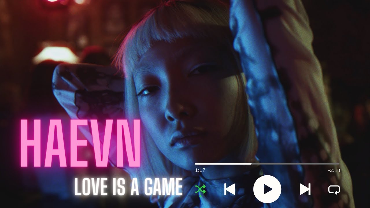 HAEVN - Love Is A Game - Music Video - YouTube