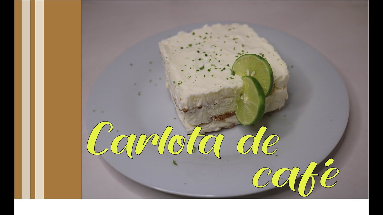 Carlota de café - YouTube