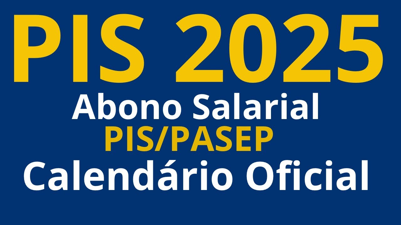 🔥Oficial! CALENDÁRIO PIS/PASEP 2025 - YouTube