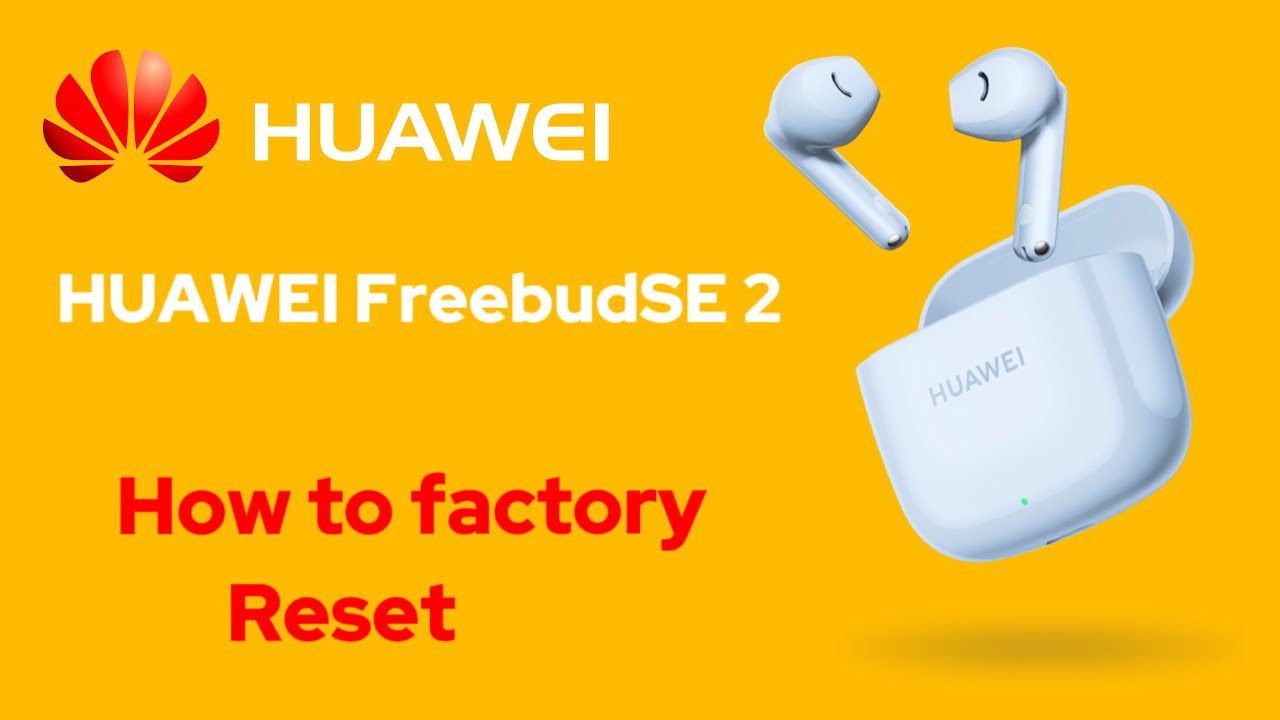 How to Hard Reset Huawei FreeBuds SE 2 Restore Default Settings #huawei ...