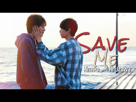 𝑺𝒂𝒗𝒆 𝑴𝒆 | Minase & Hirukawa | Our Youth FMV