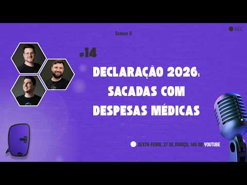 OPEN HOUSE #14 Declaração 2026: Sacadas com despesas médicas
