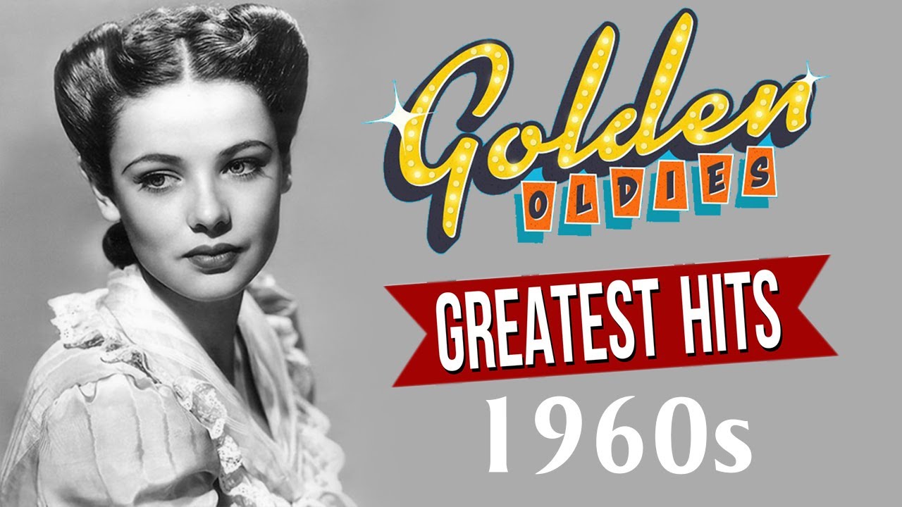 Golden Oldies 1960s Music - Greatest Hits Music 60s - Oldies But ...