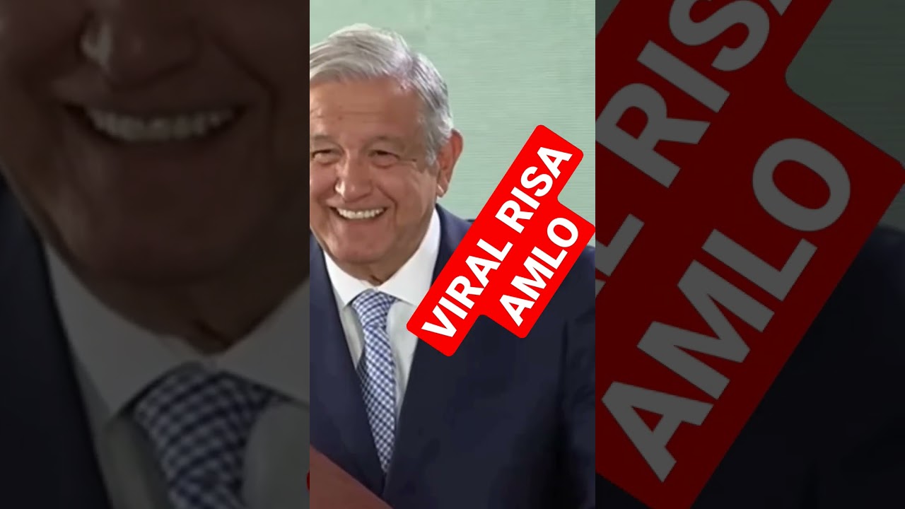 VIRAL RISA de AMLO - YouTube