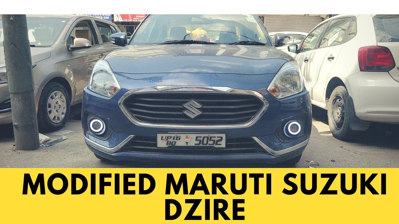 Modified Dzire | Dzire Modifications | New Lights | Modified Maruti ...