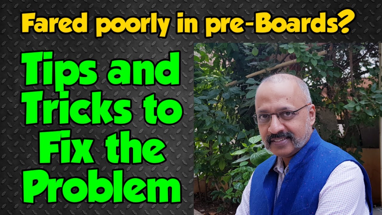 Solution to Poor Marks in Pre-Board Exams | CBSE, ICSE | T S Sudhir ...