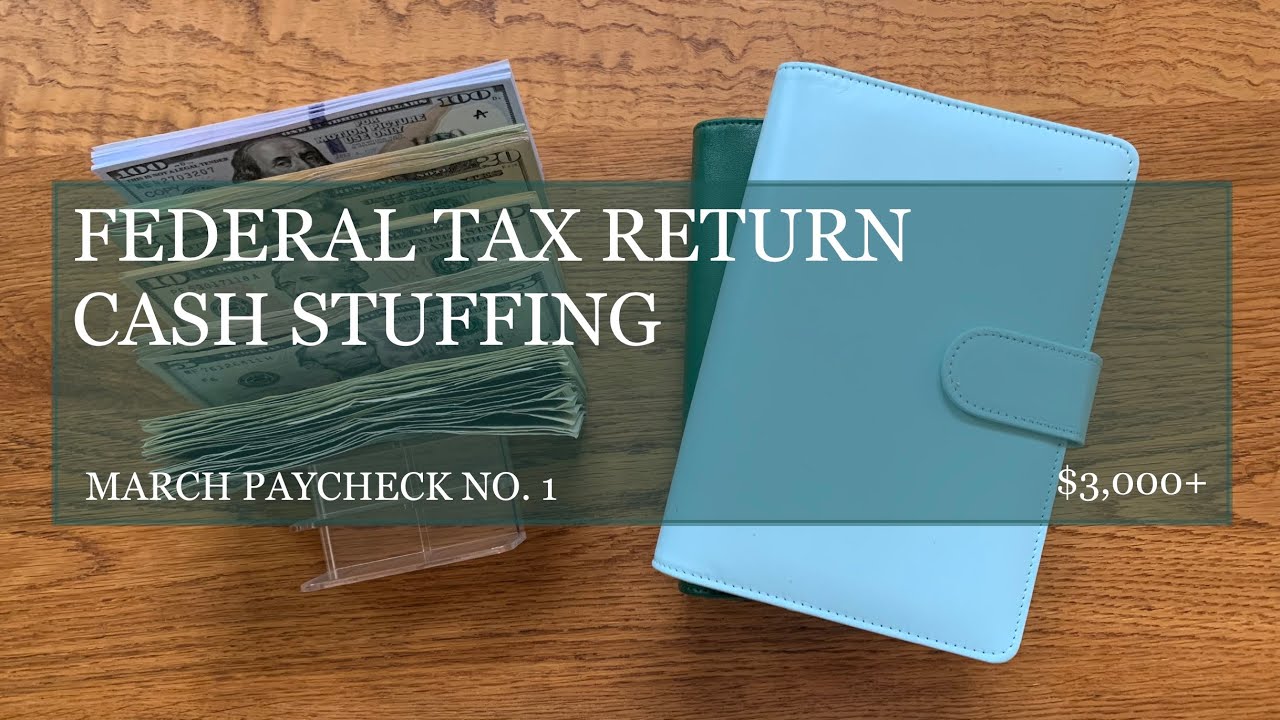 TAX RETURN | first cash stuffing of march | $3,165 - YouTube