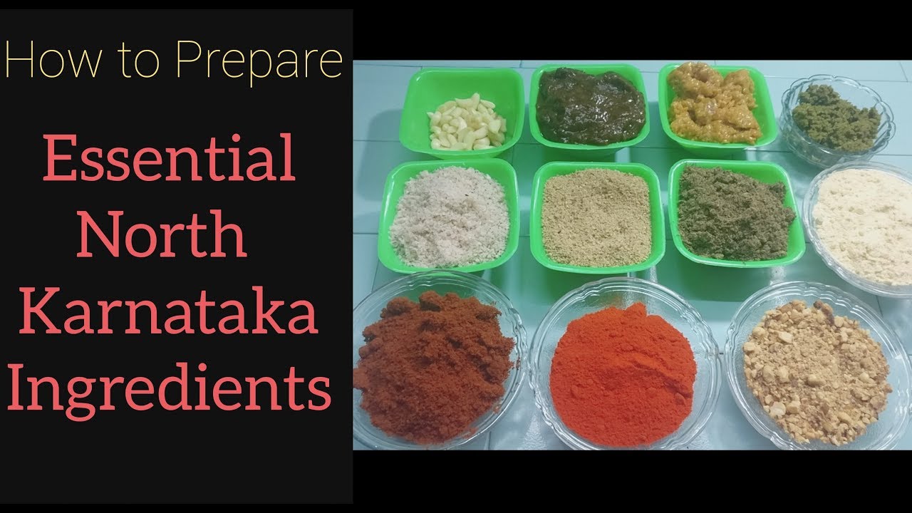 Essential North Karnataka Ingredients|How to prepare And Store ...