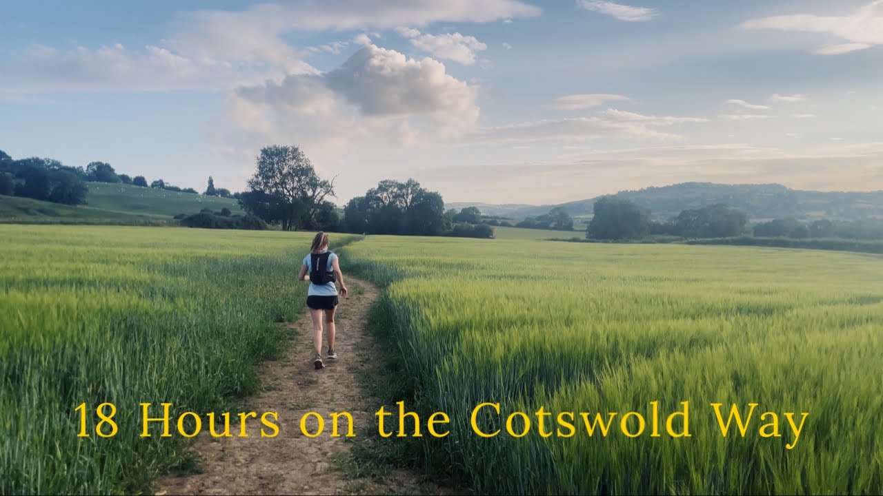 18 Hours on the Cotswold Way - YouTube