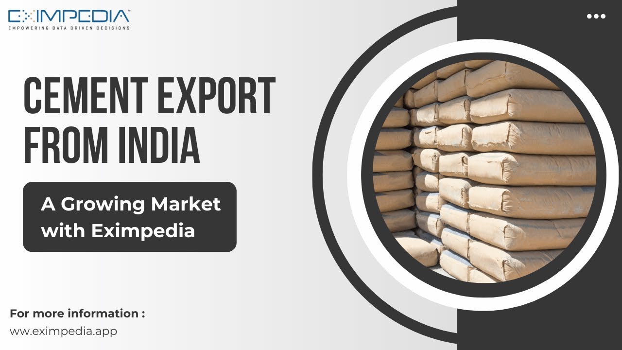 Cement Export from India: A Growing Market with Eximpedia - YouTube