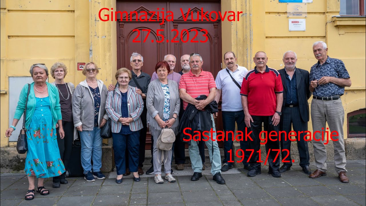 Sastanak maturanata, generacija 1971/72. - Gimnazija - Vukovar - 5/2023 ...