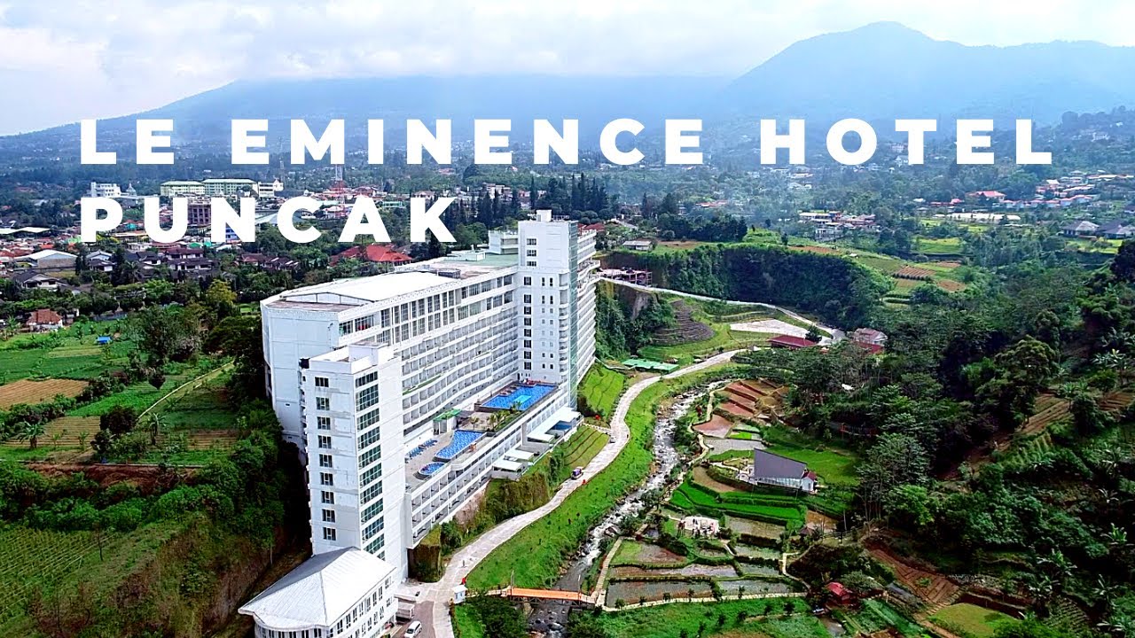 Le Eminence Hotel Convention & Resort Lokasi PUNCAK - VIDEO UDARA - YouTube