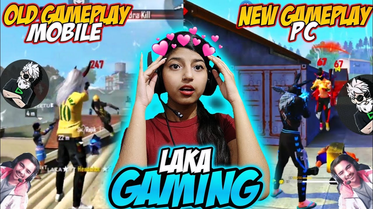 Laka Gaming Old Gameplay Vs New Gameplay 🥵 || which is best? @LakaGamingz - YouTube