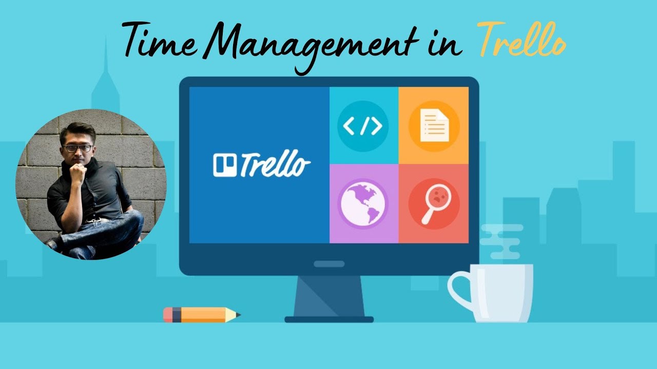 Time Management in Trello - YouTube