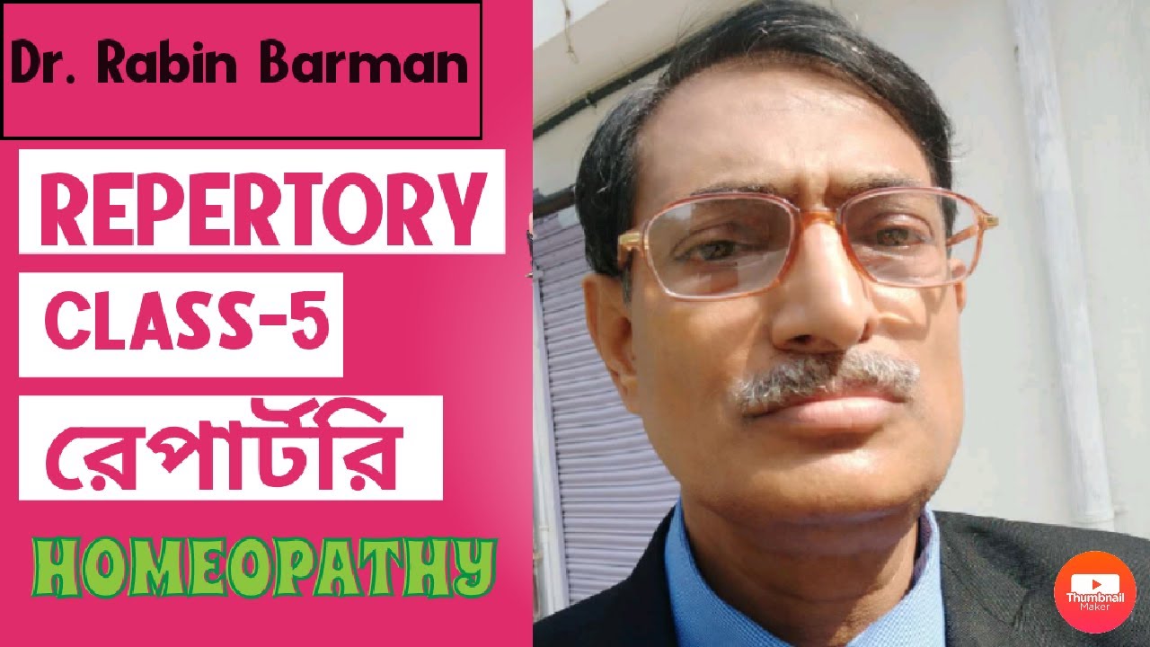 Homoeopathy free class on Repertory part-5 by Dr. Rabin Barman - YouTube