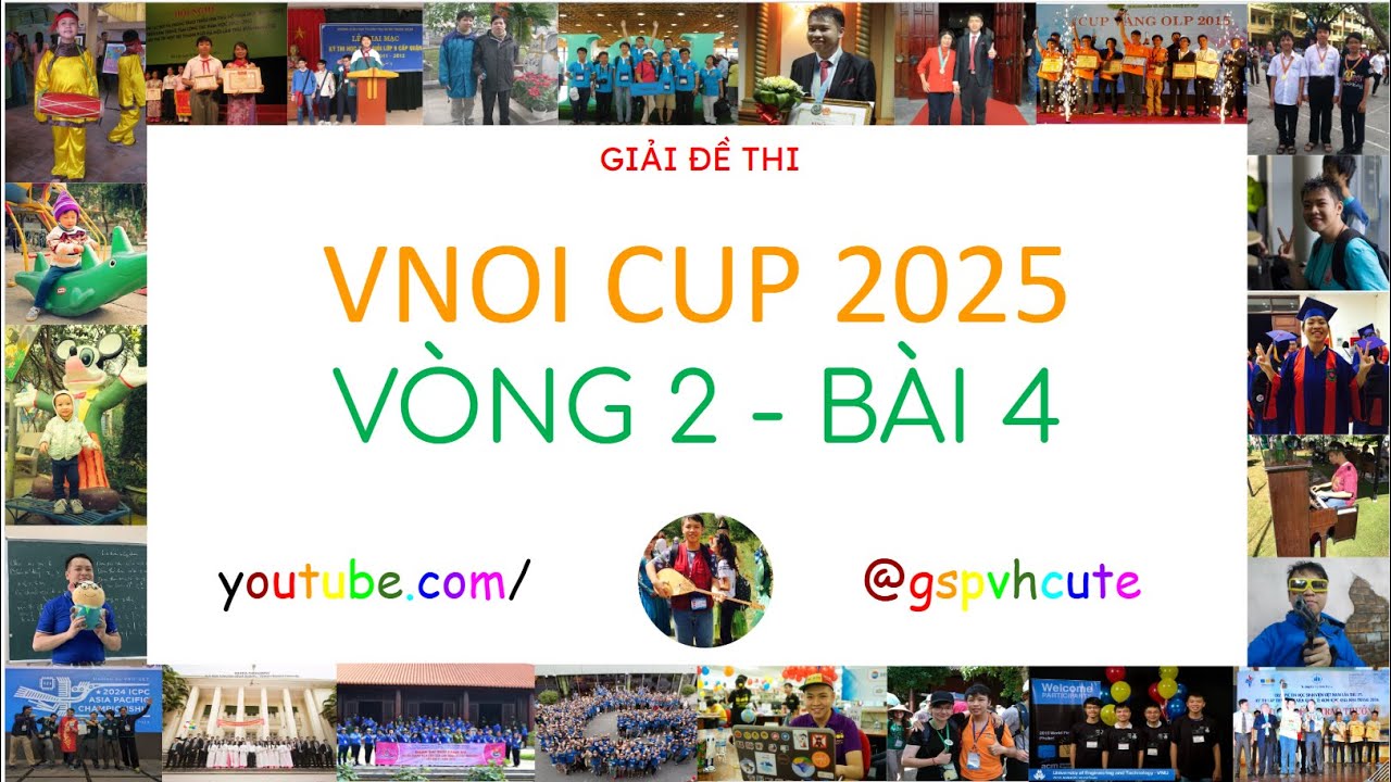 Giải đề VNOI CUP 2025 - vòng 2, bài 4 - YouTube