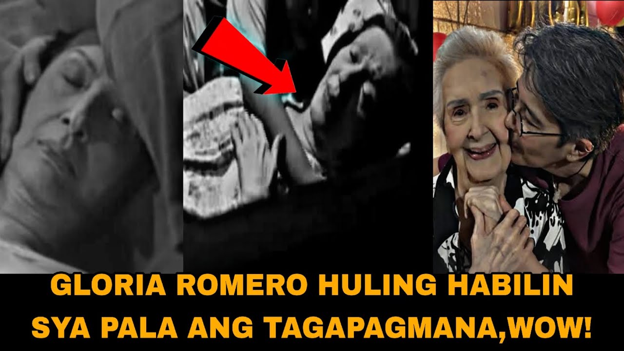 HULlNG HABlLlN NI GLORIA ROMERO | SYA PALA ANG TAGAPAG-MANA NI GLORIA ...