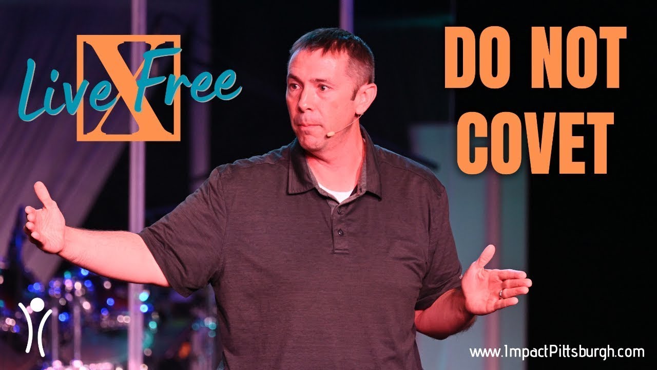 Impact Pittsburgh | Live Free - Do Not Covet - YouTube